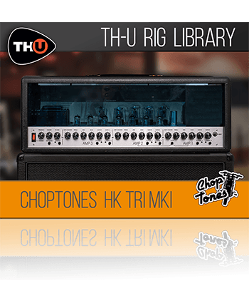 Choptones HK Tri MKI | Overloud